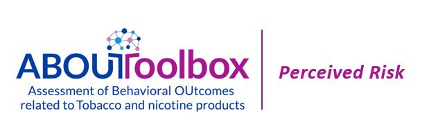 Official ABOUT™—Perceived Risk 3.0 | ABOUT™—Perceived Risk (formally ...